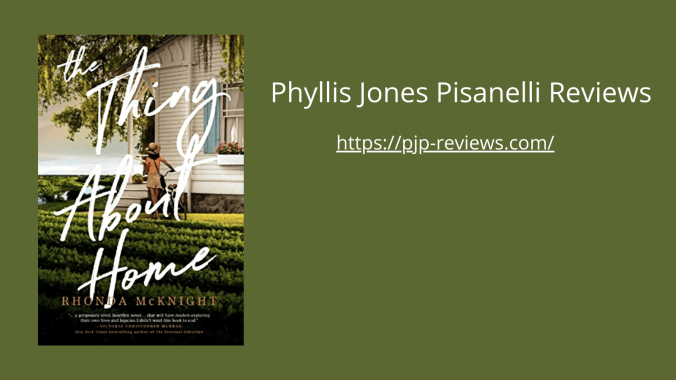 The Thing About Home by Rhonda McKnight ~ 5⭐ | Phyllis Jones Pisanelli ...