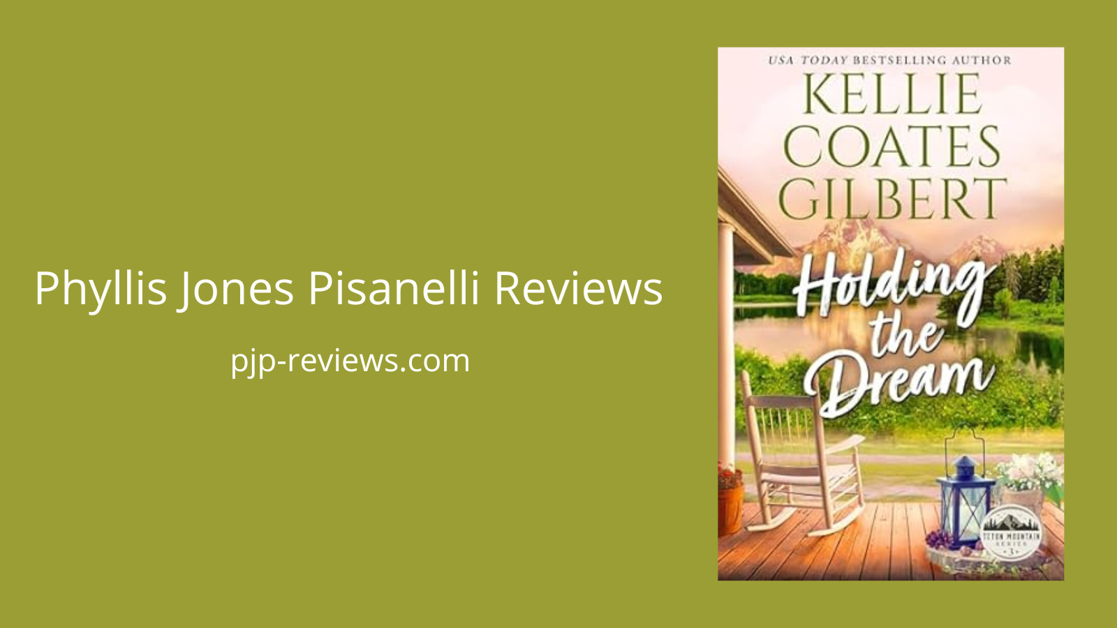 Holding the Dream by Kellie Coates Gilbert ~ 5⭐ | Phyllis Jones ...